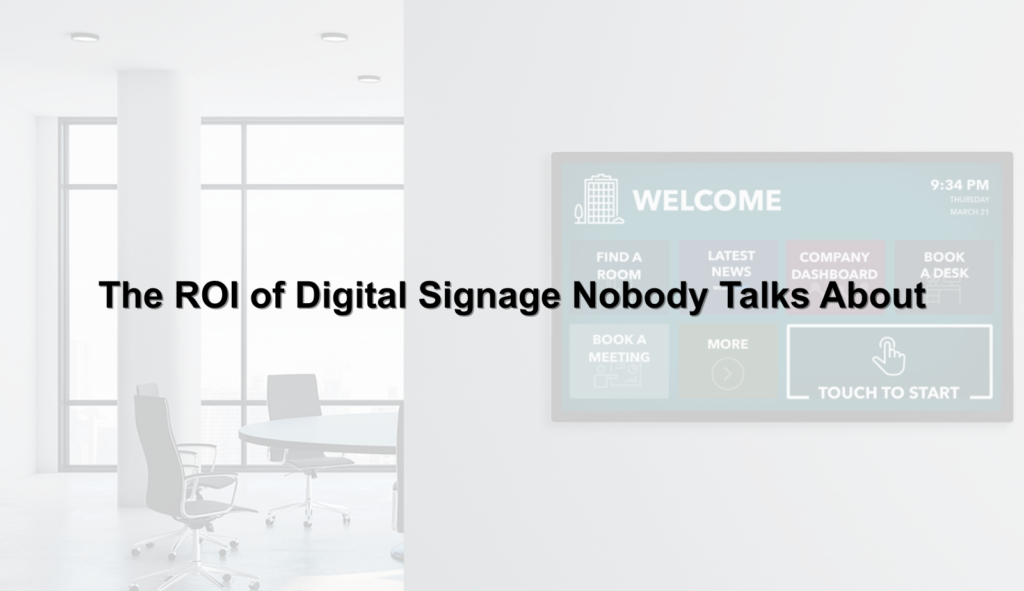 The ROI of Digital Signage Nobody Talks About - Technology Providers ...